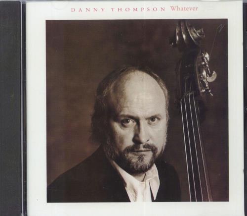 Danny Thompson Whatever UK CD album (CDLP) (799904)