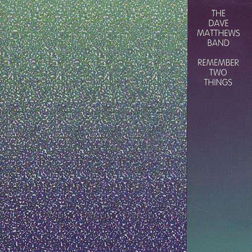 Dave Matthews Band Remember Two Things US CD album (CDLP) (370724)