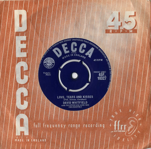 David Whitfield Love, Tears And Kisses - Round Centre UK 7" vinyl ...