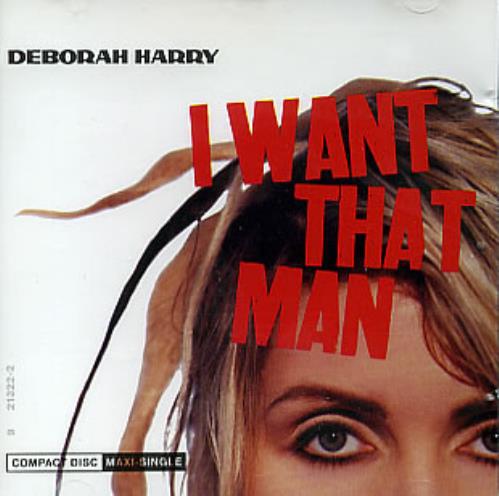 Debbie Harry I Want That Man US CD single (CD5 / 5") (66025)