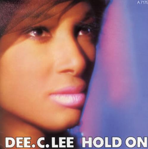 Dee C. Lee Hold On UK 7" vinyl single (7 inch record / 45) (89510)