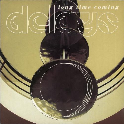 Delays Long Time Coming - Gold Vinyl UK 7" vinyl single (7 inch record ...