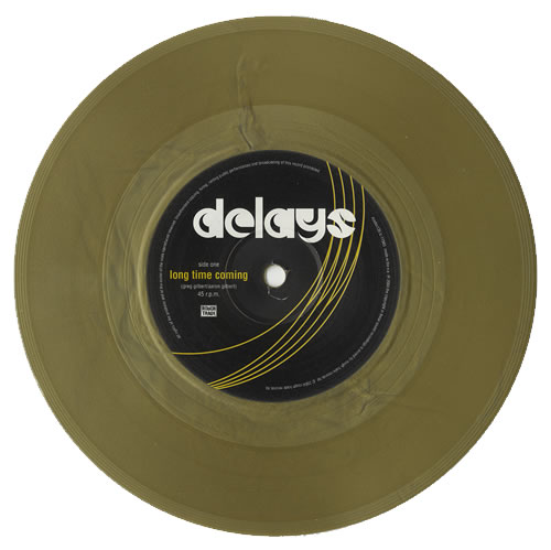 Delays Long Time Coming - Gold Vinyl UK 7" vinyl single (7 inch record ...