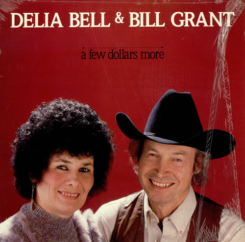 Delia Bell & Bill Grant A Few Dollars More UK vinyl LP album (LP record ...
