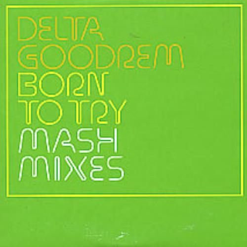 Delta Goodrem Born To Try UK Promo CD single (CD5 / 5") (248708)