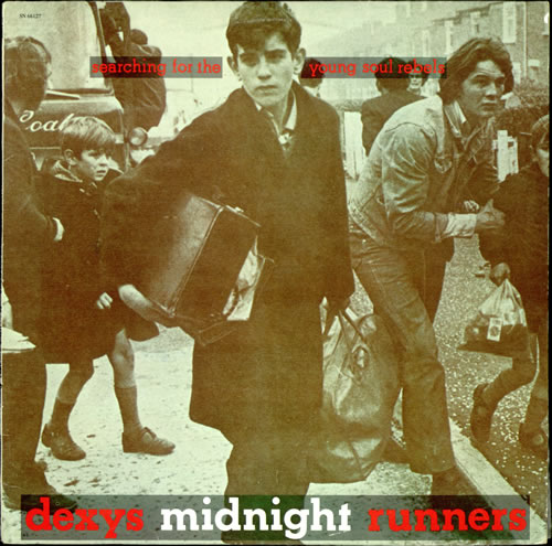 Dexys Midnight Runners Searching For The Young Soul Rebels Canadian ...