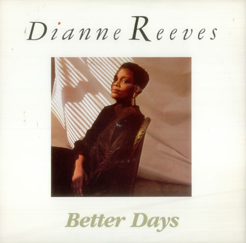 Dianne Reeves Better Days UK 12" vinyl single (12 inch record / Maxi ...