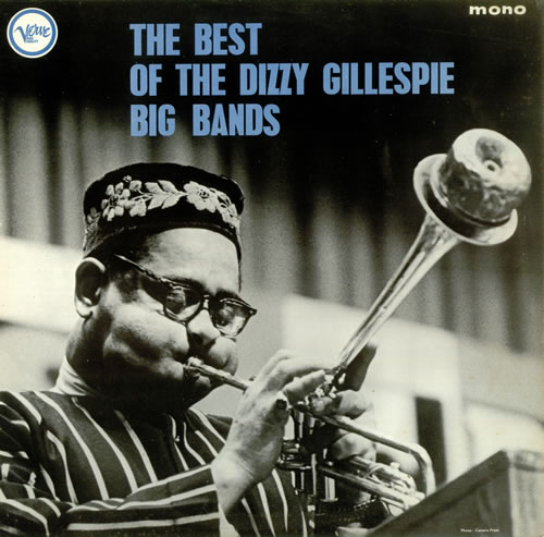 Dizzy Gillespie The Best Of The Dizzy Gillespie Big Bands UK vinyl LP ...