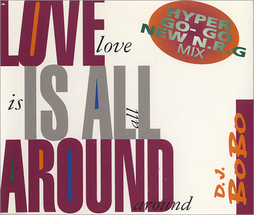 DJ Bobo Love Is All Around UK CD single (CD5 / 5") (435521)