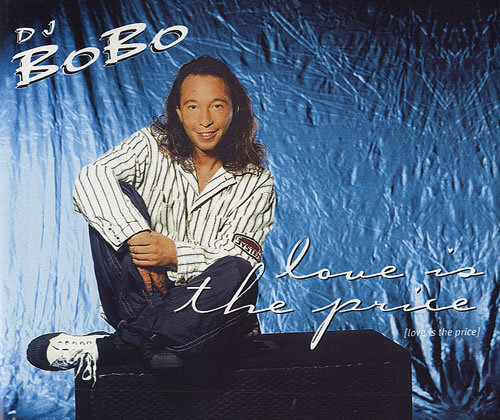 DJ Bobo Love Is The Price German CD single (CD5 / 5") (435519)
