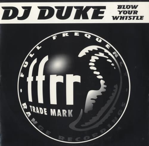 DJ Duke Blow Your Whistle UK 12" vinyl single (12 inch record / Maxi ...