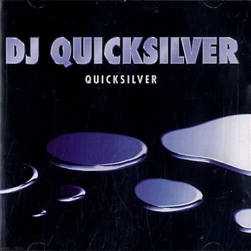 DJ Quicksilver Quicksilver UK CD album (CDLP) (622814)