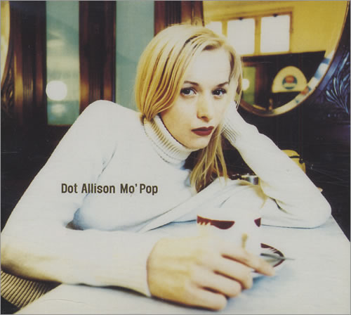 Dot Allison Mo' Pop UK CD single (CD5 / 5") (432103)