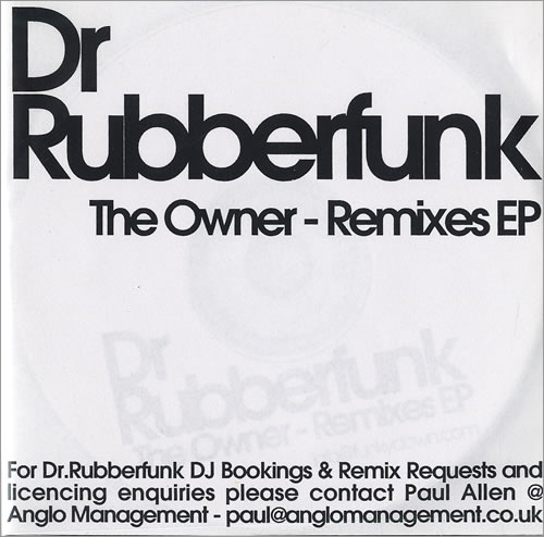 Dr Rubberfunk The Owner - Remixes EP UK Promo CD-R acetate (477041)