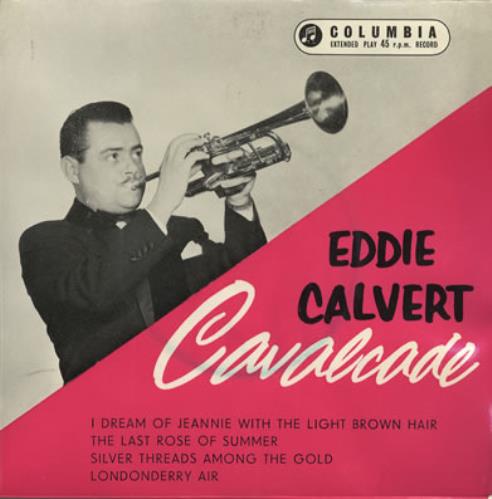 Eddie Calvert Calvert Cavalcade UK 7" vinyl single (7 inch record / 45 ...