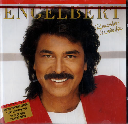 Engelbert Humperdinck Remember I Love You German CD album (CDLP) (562845)