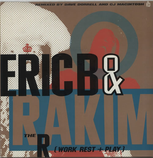 Eric B & Rakim The R UK 7" vinyl single (7 inch record / 45) (641759)