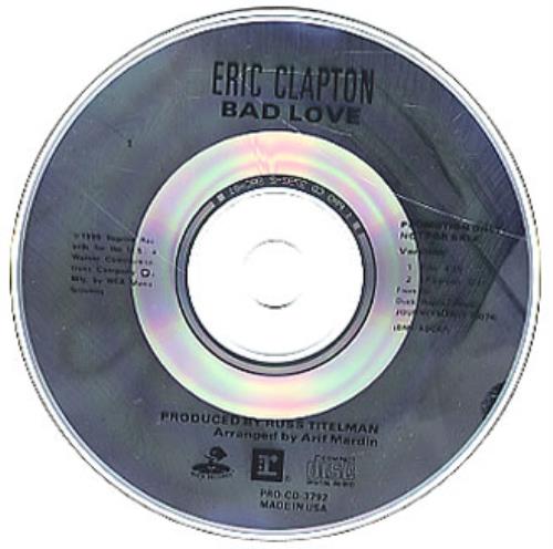 Eric Clapton Bad Love US Promo CD single (CD5 / 5") (1351)