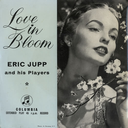 Eric Jupp Love In Bloom UK 7" vinyl single (7 inch record / 45) (549731)
