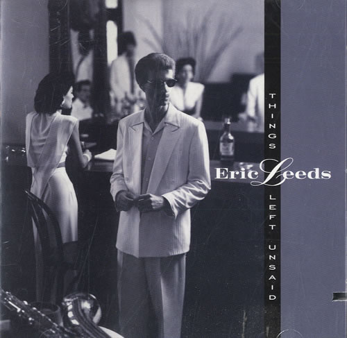 Eric Leeds Things Left Unsaid US CD album (CDLP) (554163)