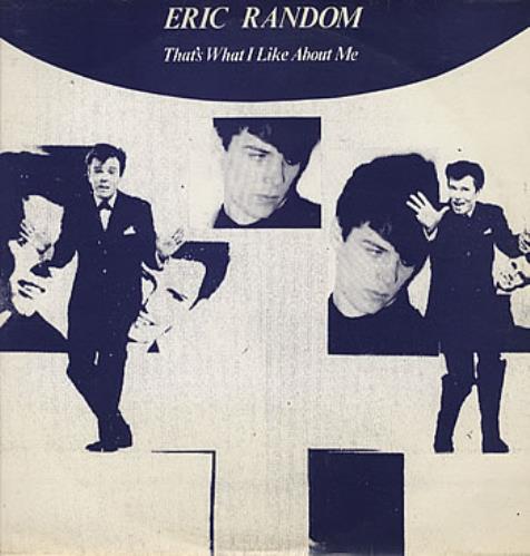 Eric Random & The Bedlamites That's What I Like About Me UK 12" vinyl ...