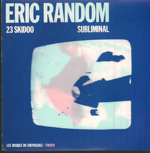 Eric Random 23 Skidoo Belgian 7" vinyl single (7 inch record / 45) (639687)