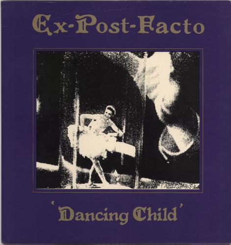 Ex Post Facto Dancing Child UK 12" vinyl single (12 inch record / Maxi ...