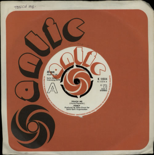 Fancy (70S) Touch Me UK 7" vinyl single (7 inch record / 45) (623732)