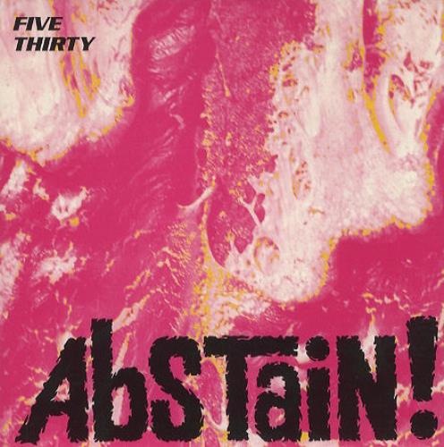 Five Thirty Abstain UK 7" vinyl single (7 inch record / 45) (97371)