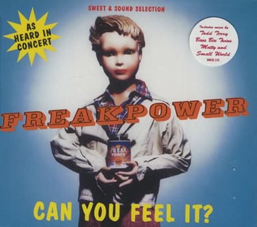 Freak Power Can You Feel It UK CD single (CD5 / 5") (356631)