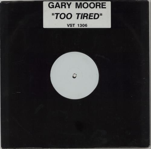 Gary Moore Too Tired UK Promo 12" vinyl single (12 inch record / Maxi ...
