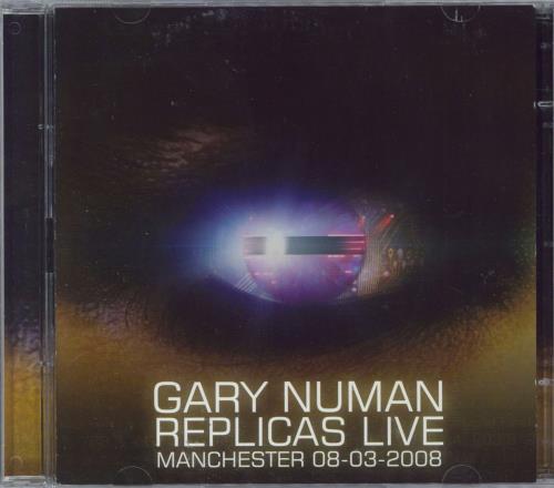 Gary Numan Replicas Live: Manchester 08-03-2008 UK 2 CD album set ...