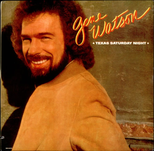 Gene Watson Texas Saturday Night US vinyl LP album (LP record) (523844)