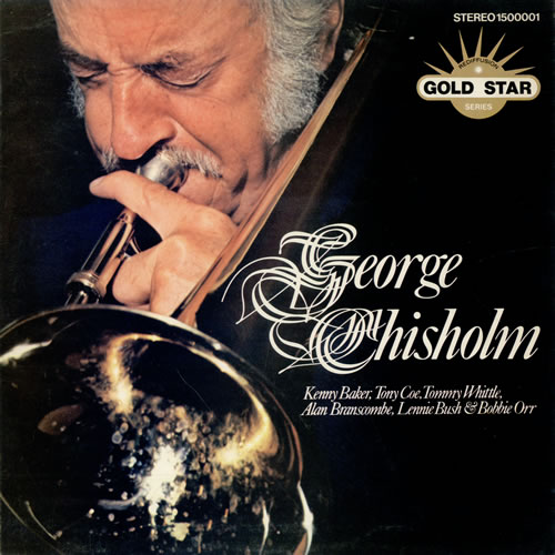 George Chisholm George Chisholm UK vinyl LP album (LP record) (470373)