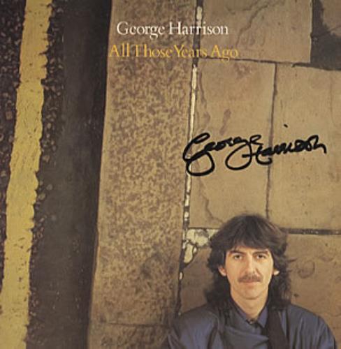 George Harrison All Those Years Ago - autographed UK 7" vinyl single (7 ...