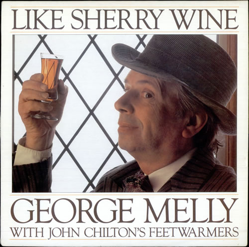 George Melly Like Sherry Wine UK vinyl LP album (LP record) (515013)