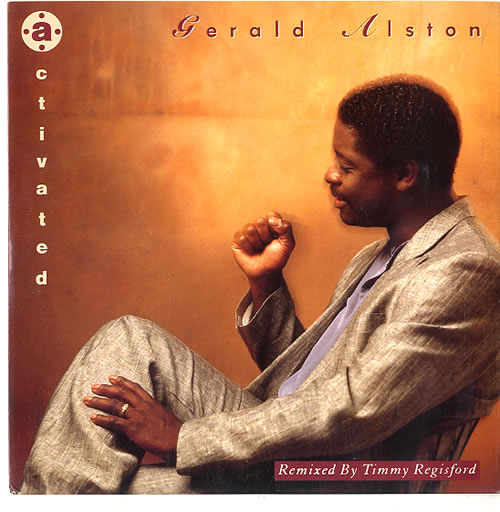 Gerald Alston Activated UK 7" vinyl single (7 inch record / 45) (624261)