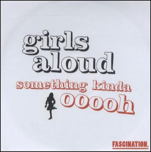 Girls Aloud Something Kinda Ooooh UK Promo CD-R acetate (430580)