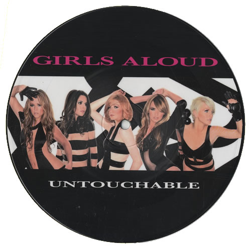Girls Aloud Untouchable UK 7" vinyl picture disc (7 inch picture disc ...