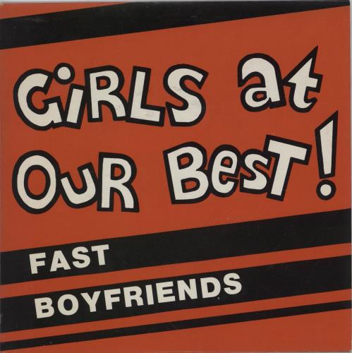 Girls At Our Best Fast Boyfriends UK 7" vinyl single (7 inch record ...