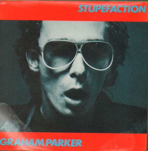 Graham Parker Stupefaction UK 7" vinyl single (7 inch record / 45) (656116)