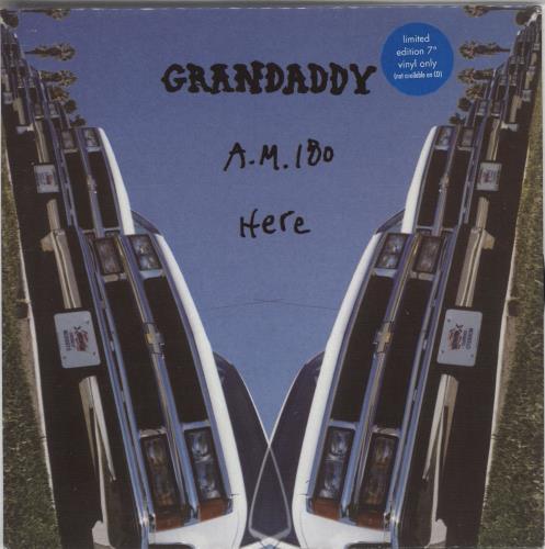 Grandaddy A.M. 180 UK 7" vinyl single (7 inch record / 45) (311988)