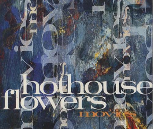 Hothouse Flowers Movies UK CD single (CD5 / 5") (65766)