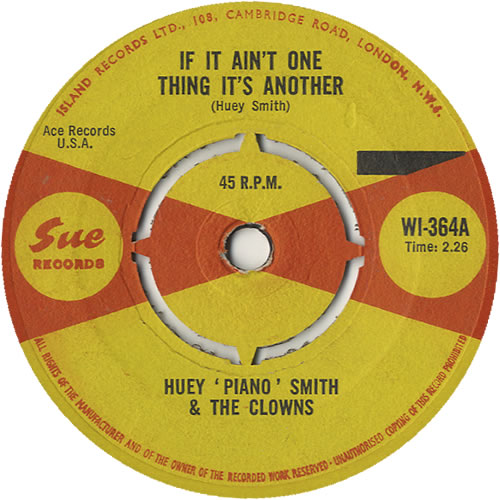 Huey 'Piano' Smith If It Ain't One Thing It's Another UK 7" vinyl ...