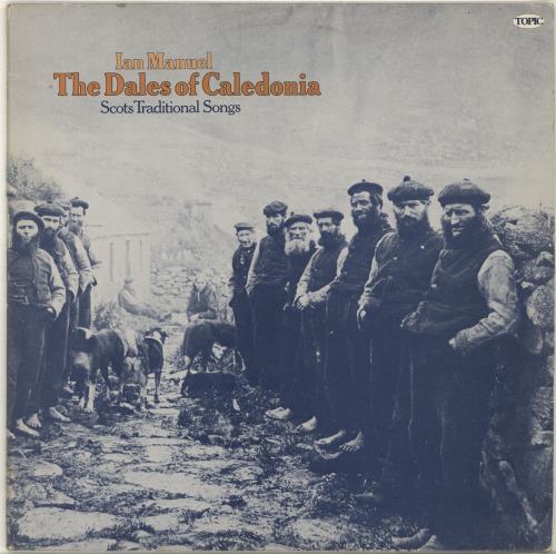 Ian Manuel The Dales Of Caledonia UK vinyl LP album (LP record) (694762)