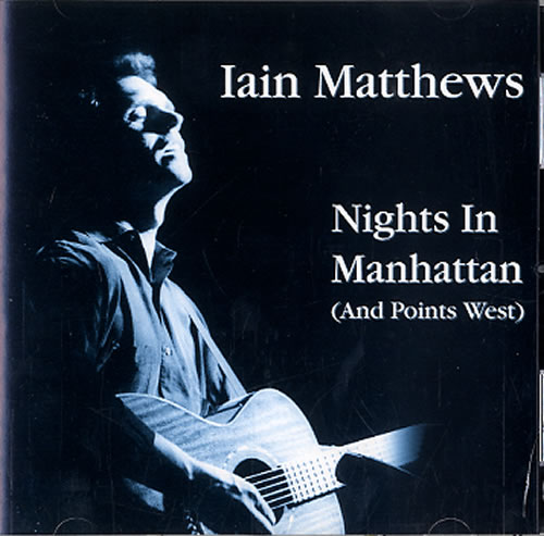 Ian Matthews Nights In Manhattan (And Points West) US CD album (CDLP ...