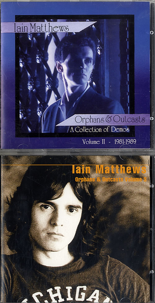 Ian Matthews Orphans & Outcasts Volume 1-3 US 3-CD album set (Triple CD ...