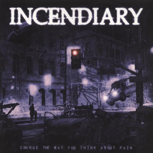 Incendiary Change The Way You Think About Pain - Silver and Black ...
