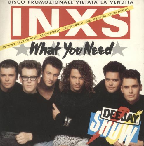 Inxs What You Need Italian Promo 7" vinyl single (7 inch record / 45 ...