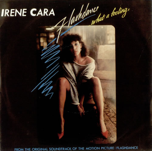 Irene Cara Flashdance...What A Feeling UK 7" vinyl single (7 inch record / 45) (523438)
